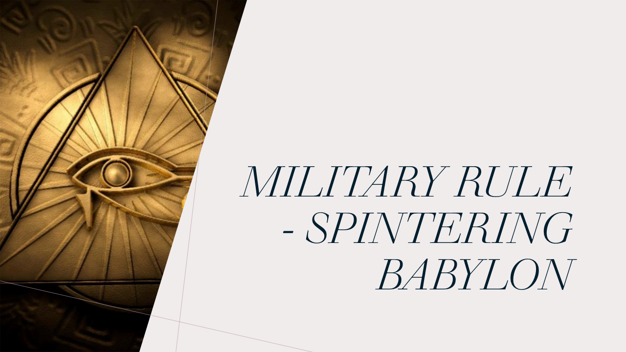 Military Rule – Splintering Babylon – Arkansas a Free and Independent State